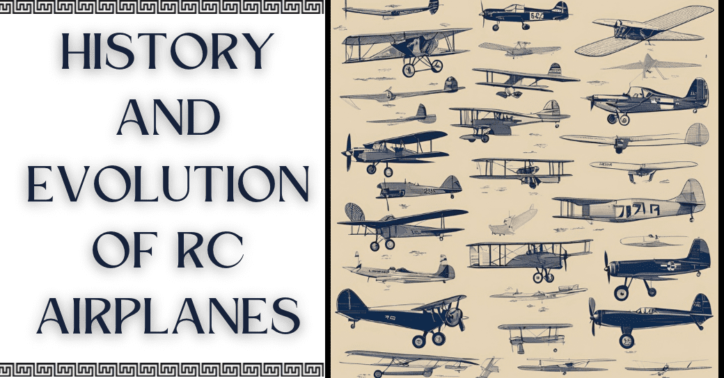 History and Evolution of RC Airplanes – RCJuice